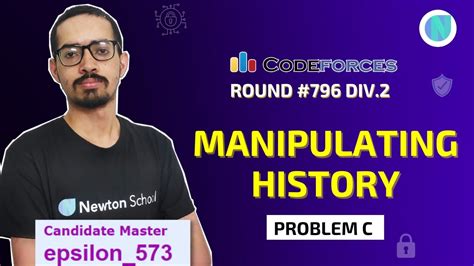 Manipulating History Codeforces Round 796 Div2 Problem C Youtube