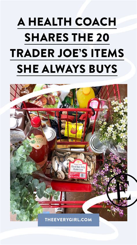 The Healthy Trader Joe S Products One Health Coach Always Buys The Everygirl