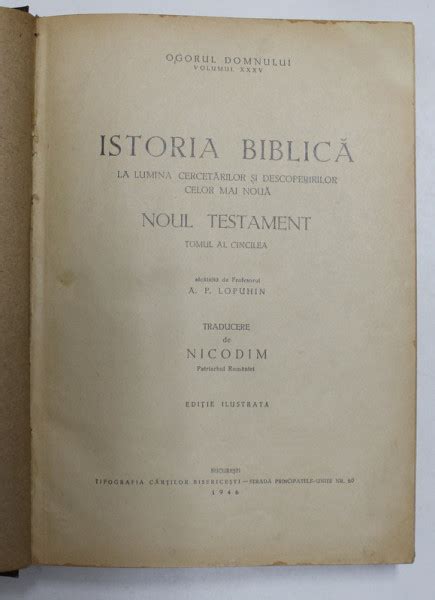 Istoria Biblica La Lumina Cercetarilor Si Descoperirilor Celor Mai Noua Noul Testament Tomul