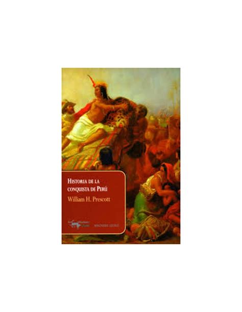 Historia De La Conquista Del Perú Nuevo