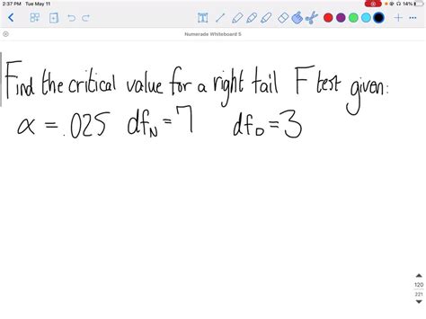 SOLVED Find the critical F value for a right tailed test using the level of significance αand
