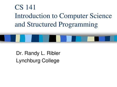 Ppt Cs 141 Introduction To Computer Science And Structured Programming Powerpoint Presentation