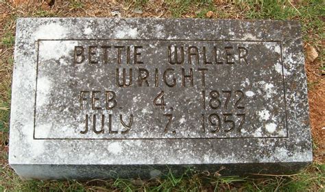 Bettie Sue Waller Wright 1872 1957 Homenaje De Find A Grave