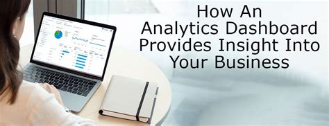 How An Analytics Dashboard Can Help You Understand Your Business