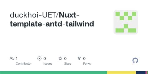 GitHub Duckhoi UET Nuxt Template Antd Tailwind