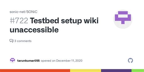 Testbed Setup Wiki Unaccessible · Issue 722 · Sonic Netsonic · Github