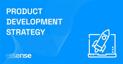 Creating A Successful Product Development Strategy