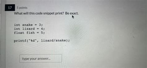 Solved 11 4 Points What Will This Code Snippet Print Be Chegg