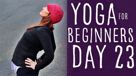 Yoga For Beginners At Home 30 Minute Class 30 Day Challenge Day 23