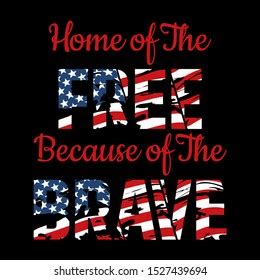 Home Free Because Brave Quote Independence Stock Vector Royalty Free