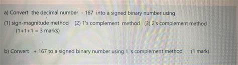 Solved A Convert The Decimal Number 167 Into A Signed