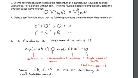 Solved 3 A Time Reversal Operator Reverses The Momentum Of