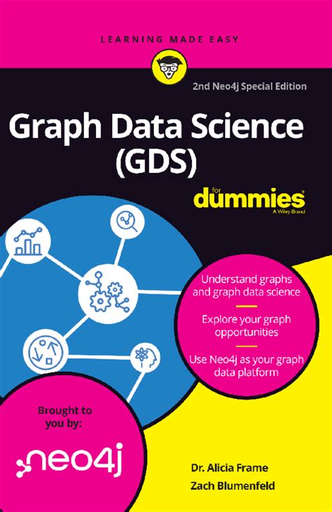 Graph Data Science For Dummies Neo4j 2nd Edition Graph Data Science For Dummies® 2nd Neo4j