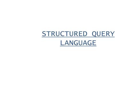Ppt Structured Query Language Powerpoint Presentation Free Download