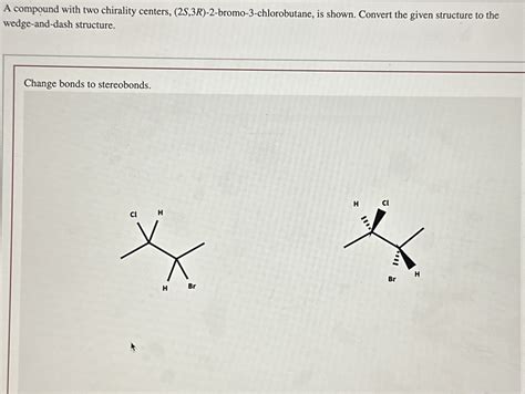 Solved A Compound With Two Chirality Centers