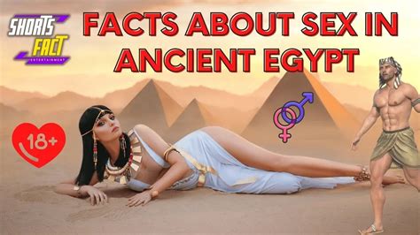 Facts About Sex In Ancient Egypt They Didn T Teach You At School