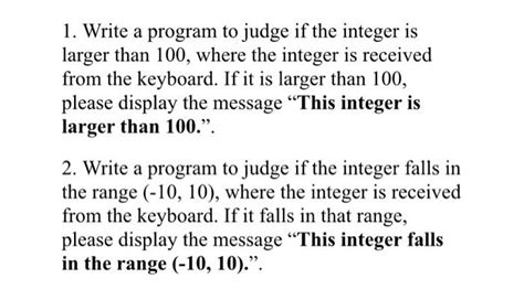 Solved 1 Write A Program To Judge If The Integer Is Larger Chegg