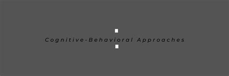 Unlocking Mental Wellness A Comprehensive Exploration Of Cognitive Behavioral Approaches By
