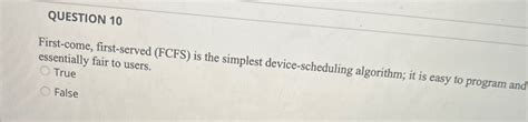 Solved Question 10first Come First Served Fcfs ﻿is The