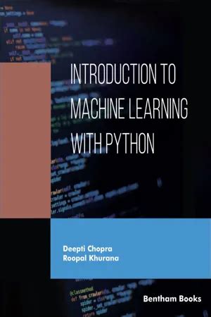 Pdf Introduction To Machine Learning With Python By Deepti Chopra Ebook Perlego