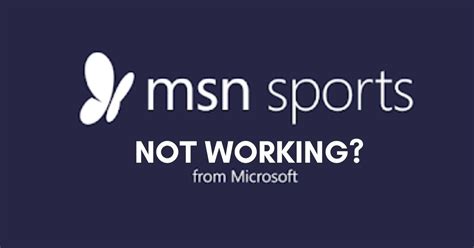 Msn Sports App Not Working Fix 2024 Viraltalky