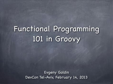 Functional Programming In Groovy Ppt