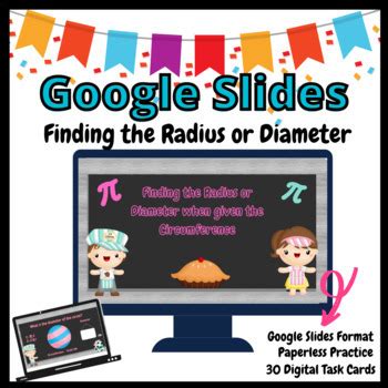 Finding The Radius Or Diameter When Given The Circumference GOOGLE Slides Task