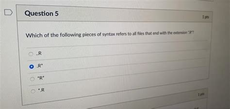 Solved D Question 5 1 Pts Which Of The Following Pieces Of