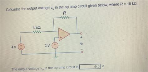 Solved Calculate The Output Voltage V In The Op Amp Circuit