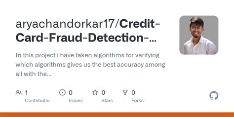 GitHub Aryachandorkar Credit Card Fraud Detection System In This Project I Have Taken