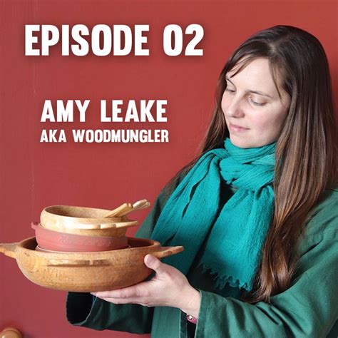 Episode 02 Amy Leake Aka Woodmungler Sloydcast