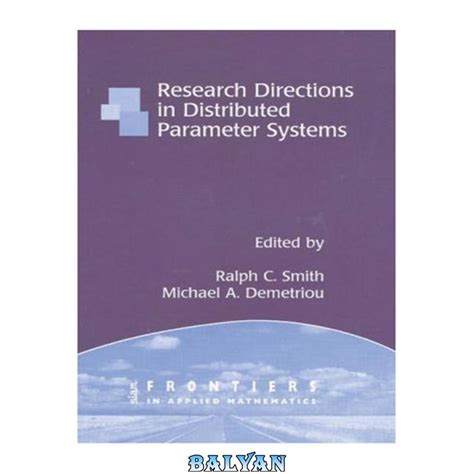 دانلود کتاب Research Directions In Distributed Parameter Systems بلیان