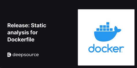 Release Static Analysis For Dockerfile • Deepsource