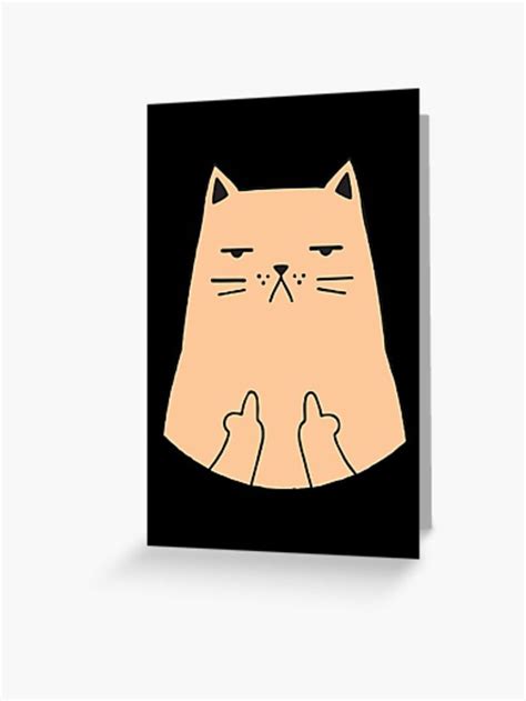 Flipping Off Cat Greeting Card