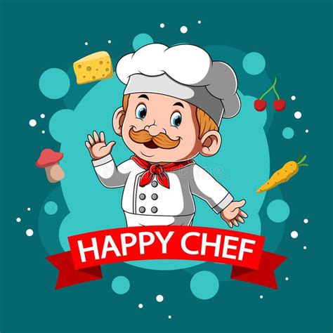 The Happy Chafe With The White Chef Hat Around The Foods Stock Vector