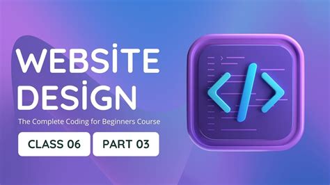 Website Design Free Course I Class 06 I Part 03 I Free Coding Course In