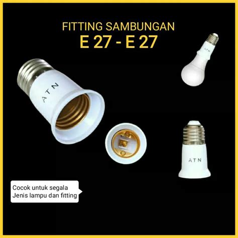 Jual Fitting Sambung Downlight E27 Ke E27 Fitting Pemanjang Lampu Fitting Extension Panjang