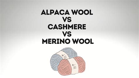 Alpaca Wool Vs Cashmere Vs Merino Wool Full Comparison LLama Web