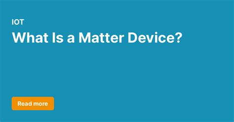 what is a matter device glossary conclusive engineering
