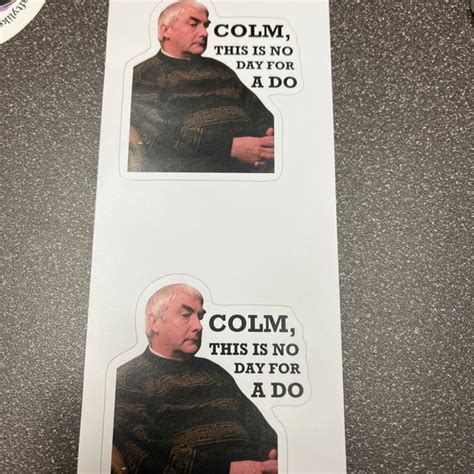 Derry Girls Uncle Colm Colm This Is No Day For A Do Womens Softstyle Tee Etsy