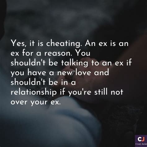 20 Talking To Your Ex While In A Relationship Quotes And Sayings