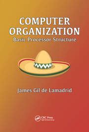 Computer Organization Basic Processor Structure 1st Edition James