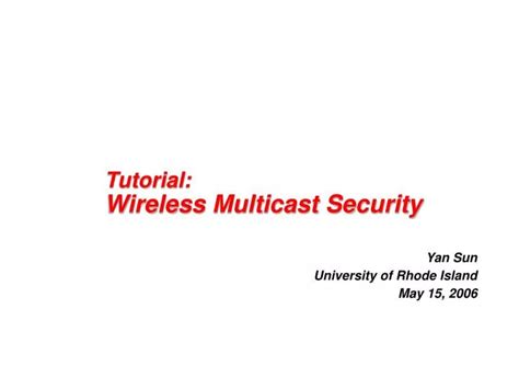 Ppt Tutorial Wireless Multicast Security Powerpoint Presentation