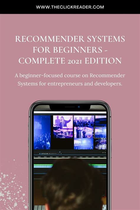 Recommender Systems For Beginners Complete 2021 Edition
