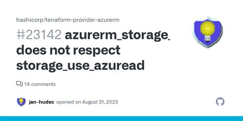 Azurermstoragetable Does Not Respect Storageuseazuread · Issue 23142 · Hashicorpterraform