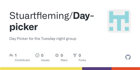 Github Stuartflemingday Picker Day Picker For The Tuesday Night Group