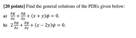 solved [20 points] find the general solutions of the pdes