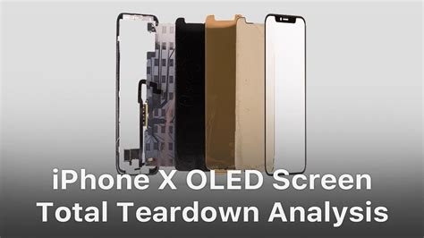 Iphone X Oled Screen Total Teardown Analysis Rewa Tech