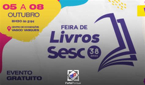 Feira De Livros E Cuca Sesc Festival Iniciam Hoje No Centro De Conven Es Vasco Vasques