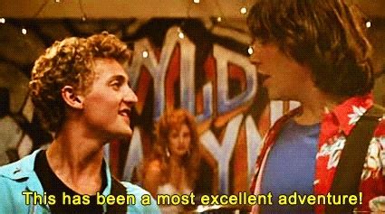 Bill And Teds Excellent Adventure Be Excellent To Each Other Bill